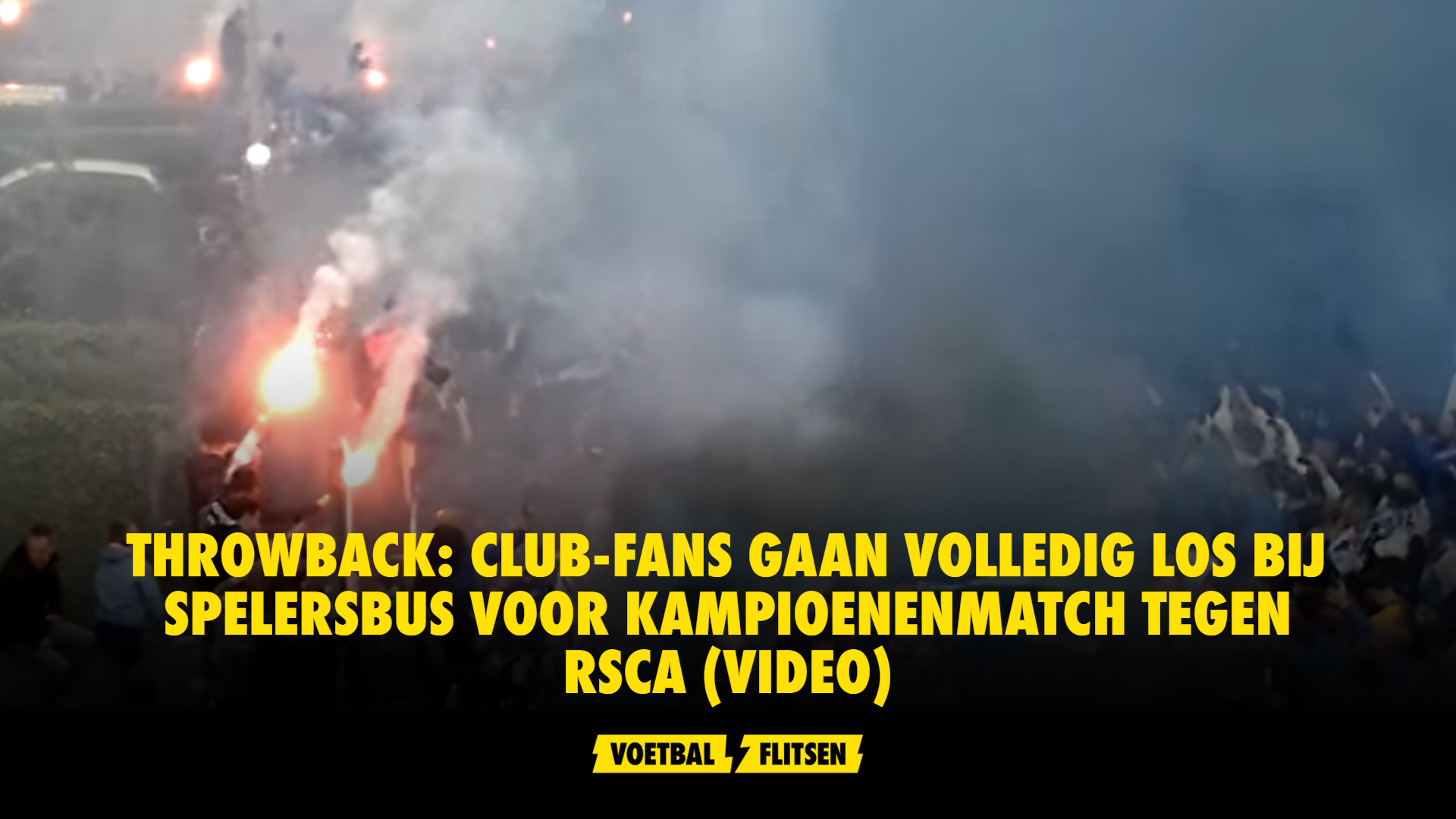 Throwback: Club-fans gaan volledig los bij spelersbus voor ...