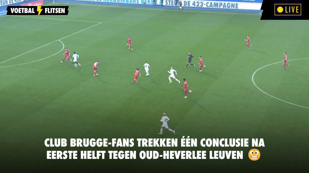 Club Brugge-fans trekken één conclusie na eerste helft tegen Oud-Heverlee Leuven