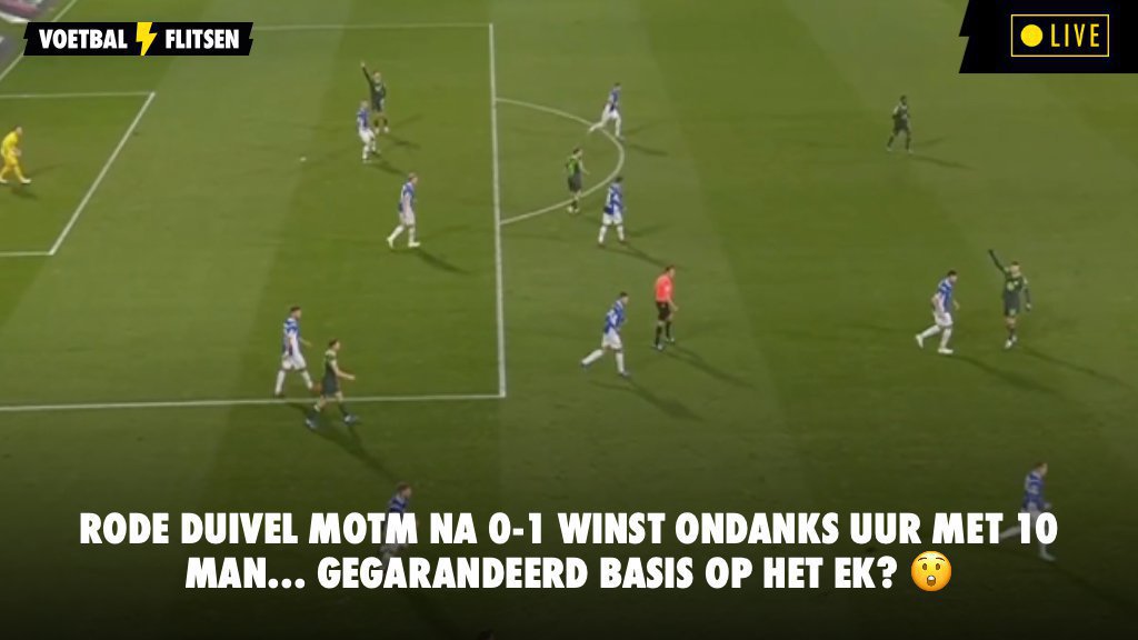 Rode Duivel MOTM na 0-1 winst ondanks uur met 10 man... gegarandeerd basis op het EK?